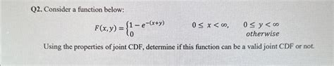 Solved Q2 Consider A Function Below Using The Properties