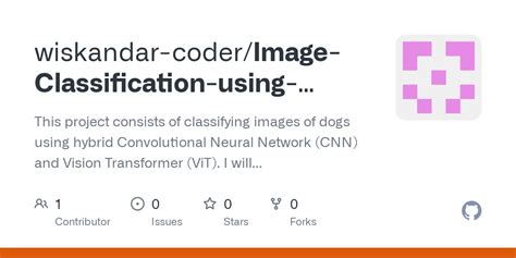 Github Wiskandar Coder Image Classification Using Deep Learning Cnn Vit Hybrid Version This