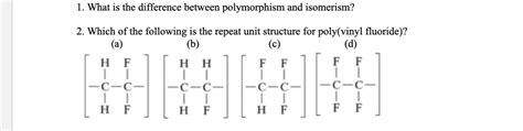 Solved A 1 What Is The Difference Between Polymorphism Chegg Com