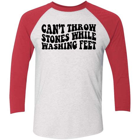 Cant Throw Stones While Washing Feet Sweatshirt