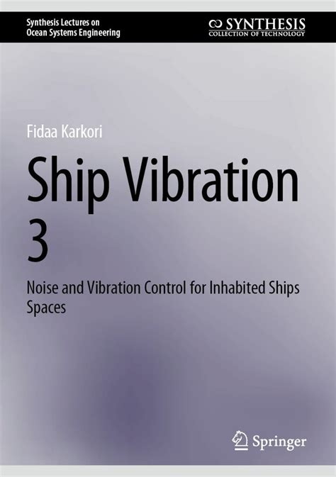 Ship Vibration 3 Noise And Vibration Control For Inhabited Ships Spaces PremiumJS Store