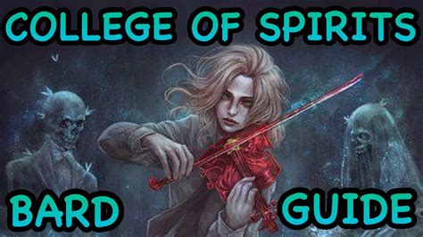 Dandd5e College Of Spirits Bard Guide Youtube