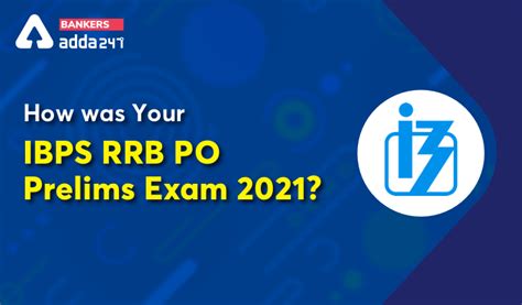 How Was Your IBPS RRB PO Prelims Exam 2021