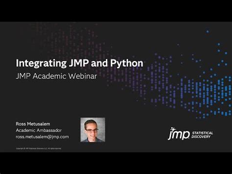 Academic Webinar Integrating JMP And Python JMP User Community