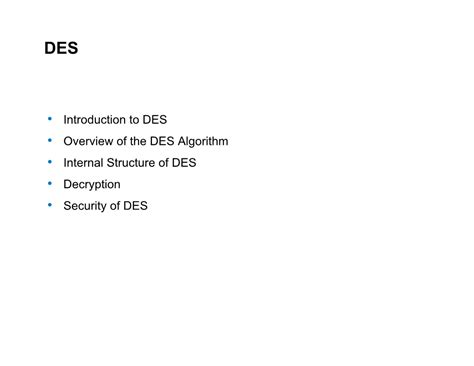 Introduction To Des • Overview Of The Des Algorithm • Internal