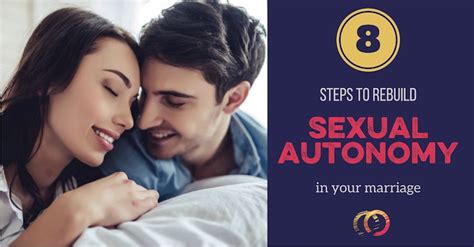 How To Reclaim Your Sexual Autonomy In Marriage Bare Marriage