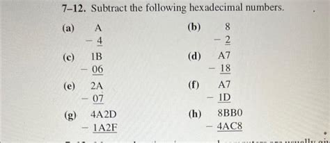 Solved Subtract The Following Hexadecimal Numbers A Chegg