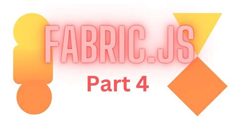 Fabric Js Tutorial Crash Course Part Animation Events Caching Groups SVG JSON State