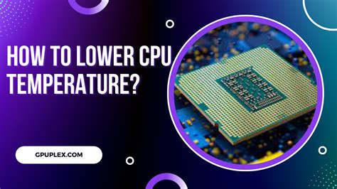 How To Lower CPU Temperature Explained