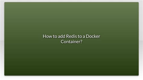 How To Add Redis To A Docker Container Youtube