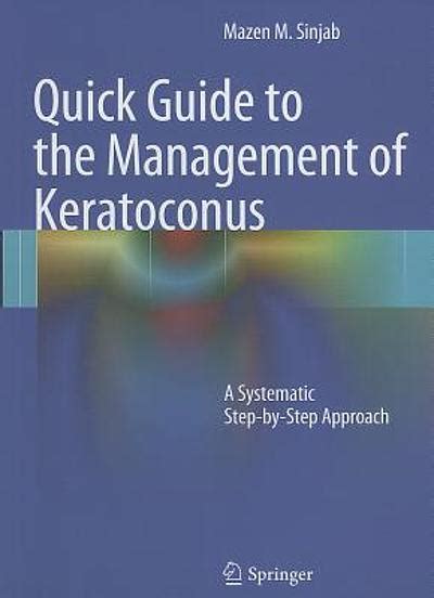 Quick Guide To The Management Of Keratoconus A Systematic Step By Step Approach