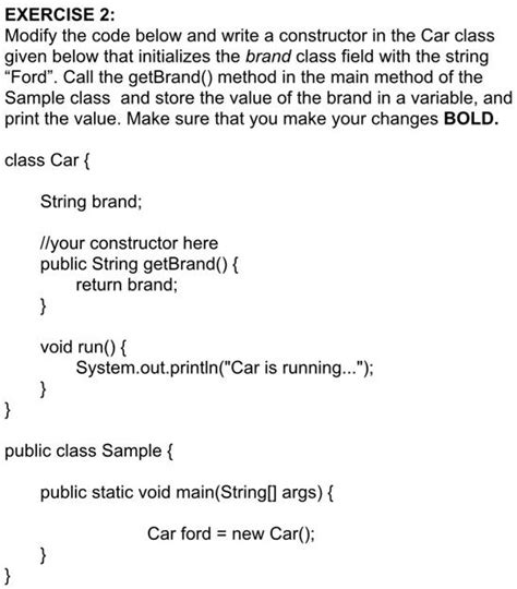 solved exercise 2 modify the code below and write a constructor in the car class given below