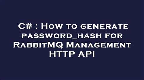 c how to generate password hash for rabbitmq management api