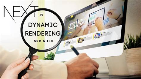 dynamic rendering in next js ssr and isr r react