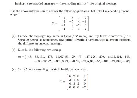 Solved In Short The Encoded Message The Encoding Matrix ∗