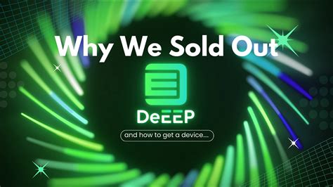 Why Did The First 1776 Deeep Devices Sell Out By Deeep Network Medium