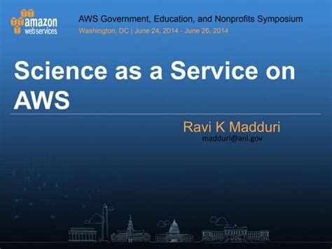 Aws Public Sector Summit 2014 Talk Science As A Service Using Aws Ppt