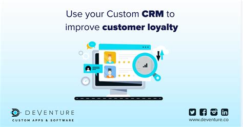 Use Your Custom Crm To Improve Customer Loyalty
