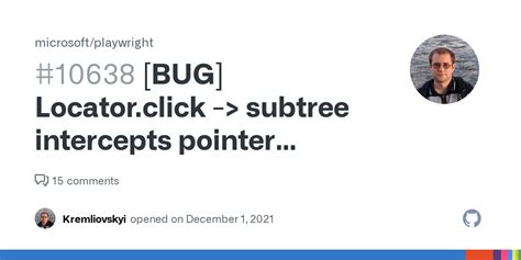 BUG Locator Click Subtree Intercepts Pointer Events Since Version Issue