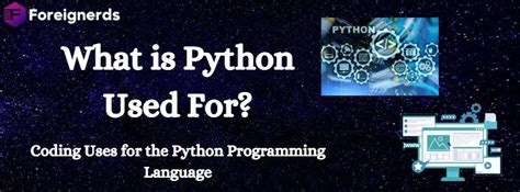 What is Python Used For? Coding Uses for the Python Programming ...