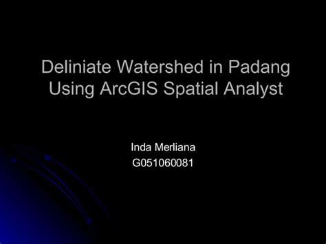 3d Analyst Watershed Padang Ppt