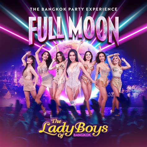 Ladyboys Of Bangkok The Full Moon Tour