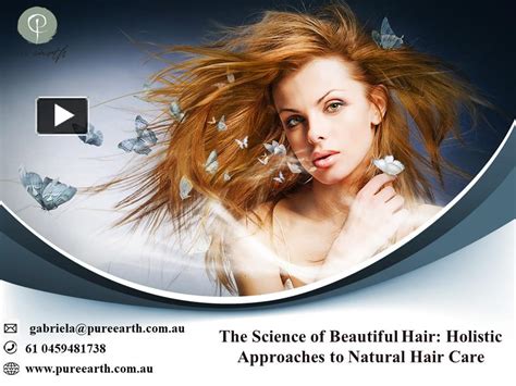 Ppt The Science Of Beautiful Hair Holistic Approaches To Natural