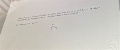 Solved The Numbers Are To Be Selected At Random And Without