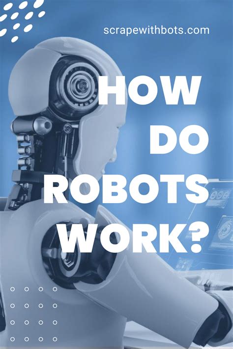 How Do Robots Work How Do Robots Work Robot Revolution Automation