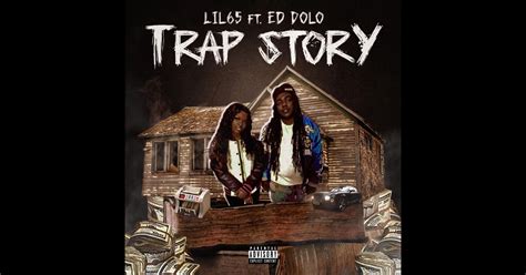 ‎trap Story Feat Ed Dolo Single Álbum De Lil 65 Apple Music