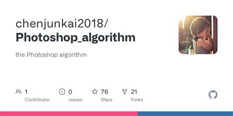 Github Chenjunkai2018photoshopalgorithm The Photoshop Algorithm