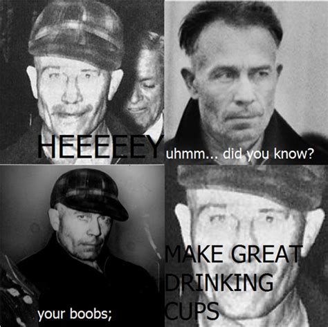 Ed Gein Quotes Quotesgram