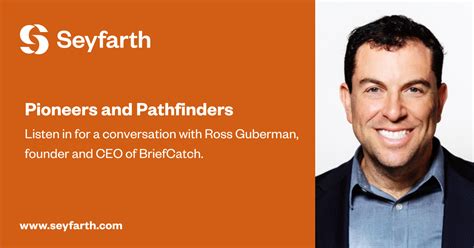 Pioneers And Pathfinders Ross Guberman Seyfarth Shaw Llp