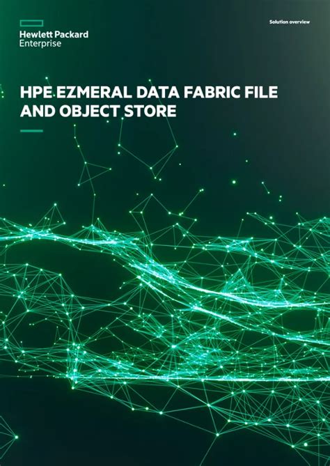 hpe ezmeral data fabric file and object store solution overview