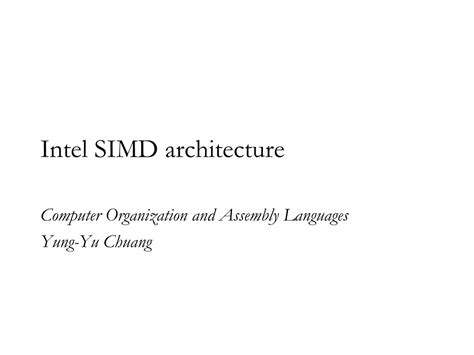Ppt Intel Simd Architecture Powerpoint Presentation Free Download