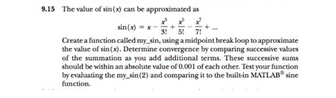 The Value Of Sin X Can Be Approximated As Chegg Com