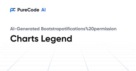 Build Great Bootstrapotifications Permission Charts Legend Components