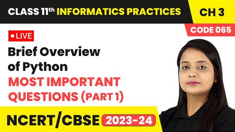 Brief Overview of Python - Most Important Questions (Part 1) | Class 11 Informatics Practices Ch ...