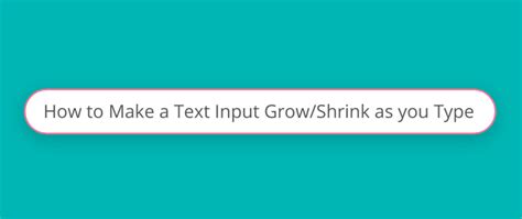 how to make an input field grow shrink as you type dev community