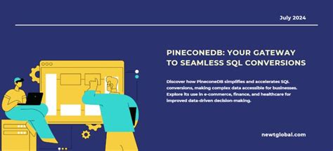 Newt Global On Linkedin Pineconedb Simplifying Sql Conversions Newt
