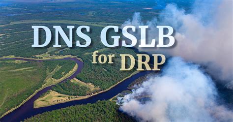 DNS GSLB For Disaster Recovery EfficientIP