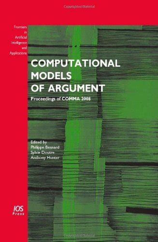 computational models of argument proceedings of comma 2008 frontiers
