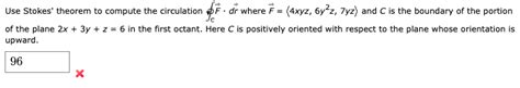 Solved Use Stokes Theorem To Compute The CirculationF Dr Chegg