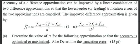 Solved Accuracy Of A Difference Approximation Can Be