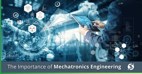 The Importance of Mechatronics Engineering and How to Become a Mechatronics Engineer - SL Controls