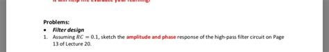 Solved Problems Filter Design Assuming RC Sketch The Chegg Com