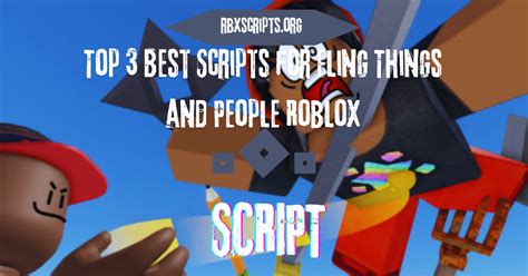 Top Best Scripts For Fling Things And People Roblox RBX Scripts