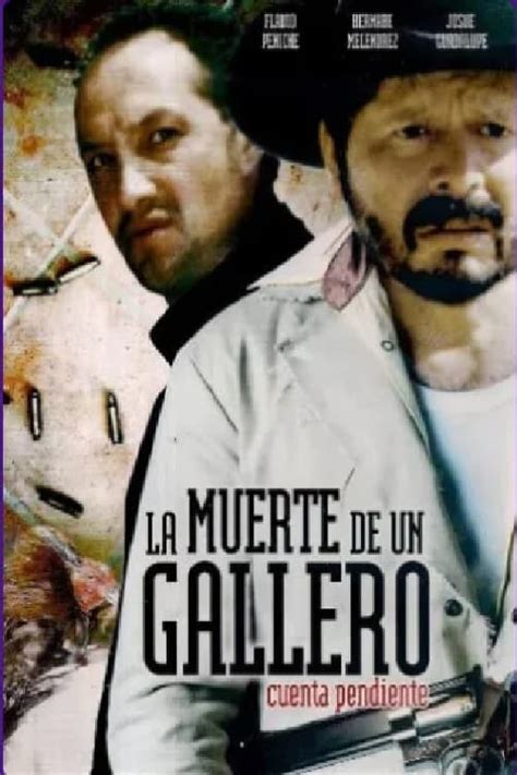 La Muerte De Un Gallero Cuenta Pendiente 2006 — The Movie Database Tmdb