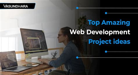 Top Amazing Web Development Project Ideas
