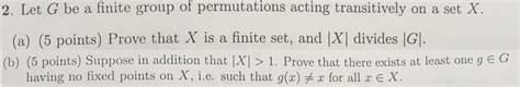 solved let g be a finite group of permutations acting